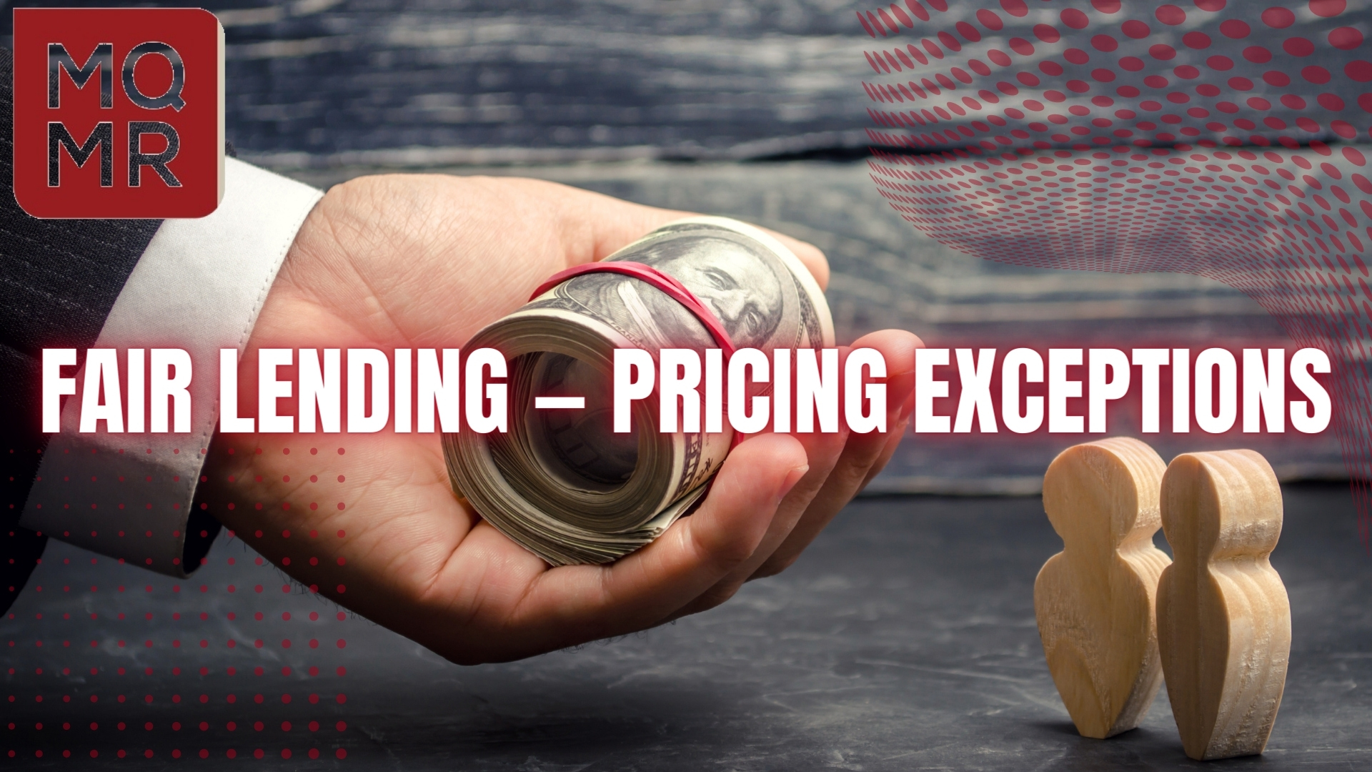 Fair Lending – Pricing Exceptions