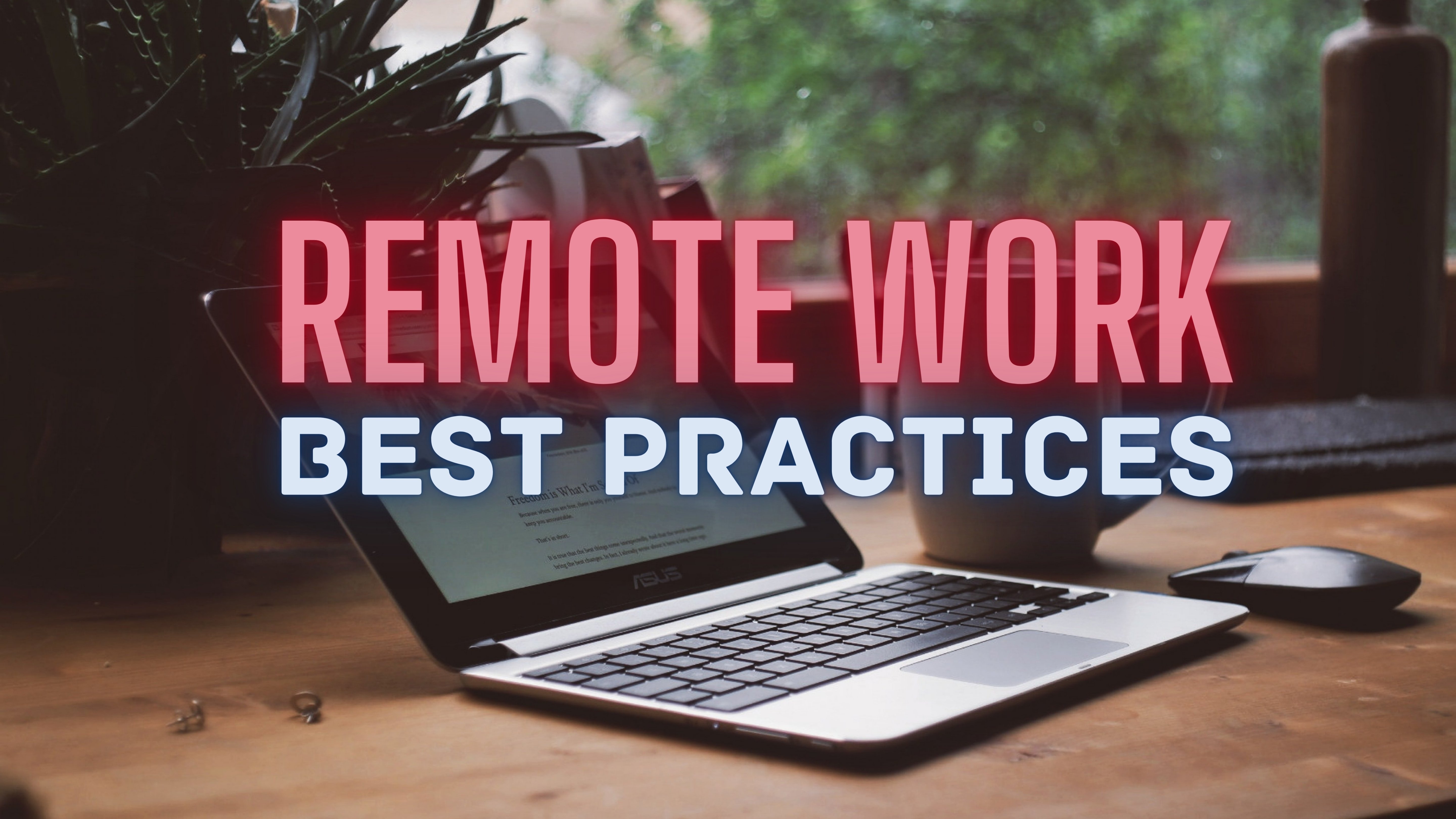 Remote Work Best Practices